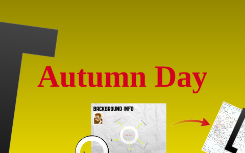 Autumn Day - Rainer Maria Rilke by Safi Amin on Prezi