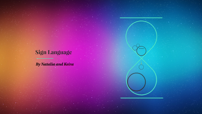 Sign language by Natalia Leo on Prezi
