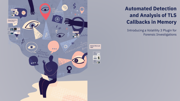 Automated Detection and Analysis of TLS Callbacks in Memory by Kartik Iyer on Prezi