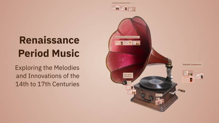 Renaissance Period Music by Nevaa on Prezi