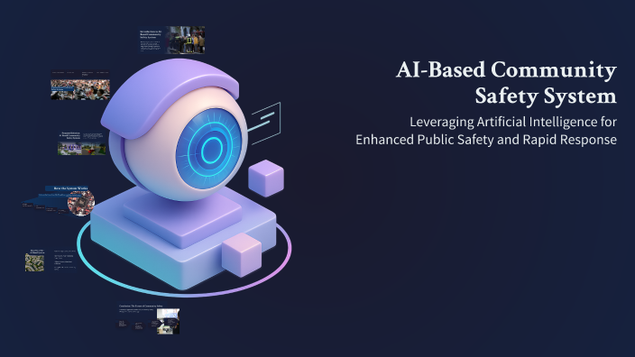 AI-Based Community Safety System by sr Pugazhenthi on Prezi