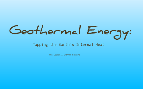 Geothermal Energy: Tapping the Earth's Internal Heat by Shannon Lambert ...