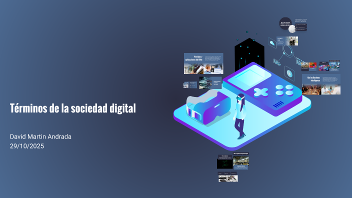Sociedad digital by David Martin Andrada on Prezi