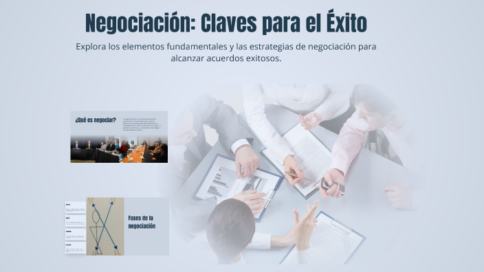 Negociación: Claves para el Éxito by Andrea Alemany on Prezi