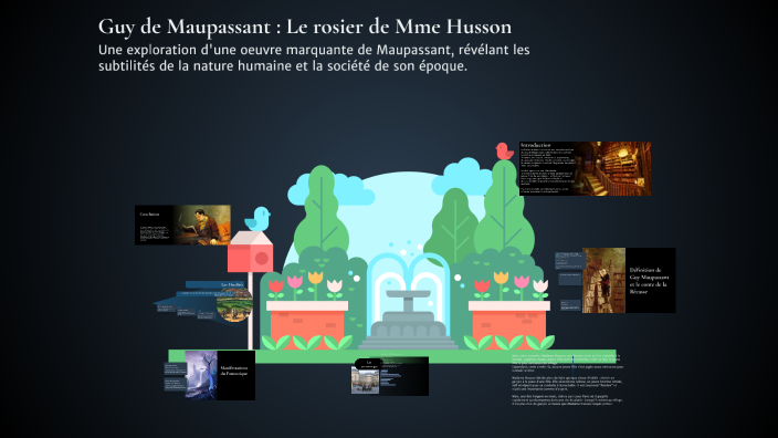 Guy de Maupassant : Le rosier de Mme Husson by hadil chouchene on Prezi