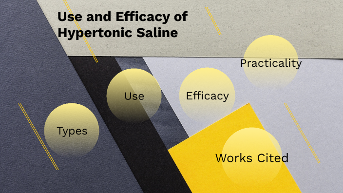 The Use and Efficacy of Hypertonic Saline by Imran Salek on Prezi