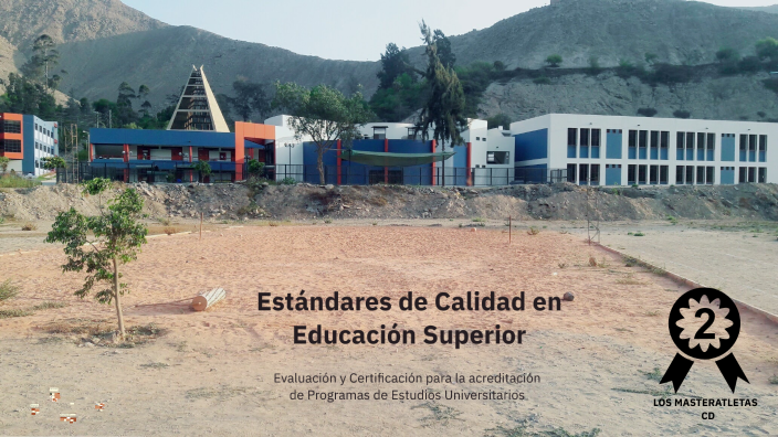 Estándares de Calidad en Educación Superior by ESTHEFANI AMALIA VELIZ ...