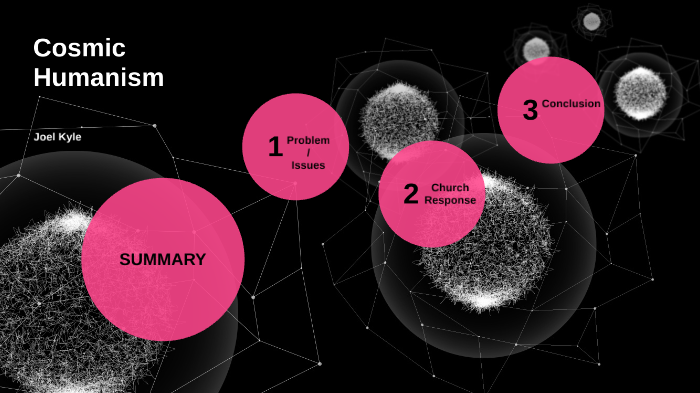 Cosmic Humanism by Joel Kyle on Prezi