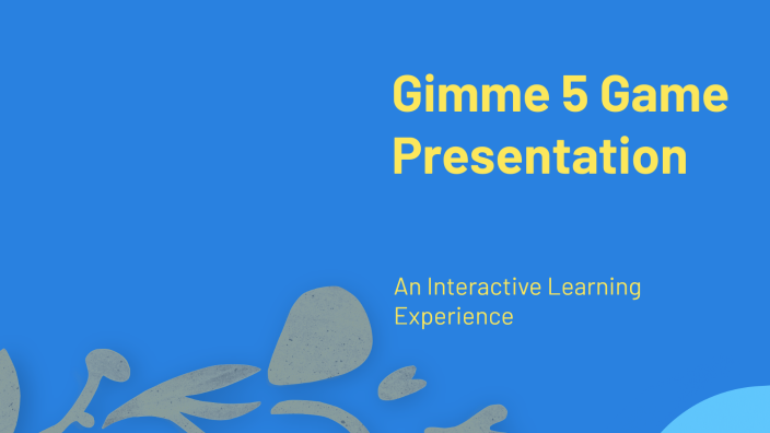 Gimme 5 Game Presentation by Mark Arroyo on Prezi