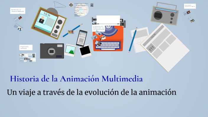 Historia de la Animación Multimedia by fabio atoche on Prezi
