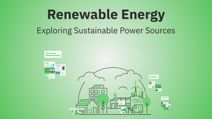 Renewable Energy by Tobi Thomas on Prezi