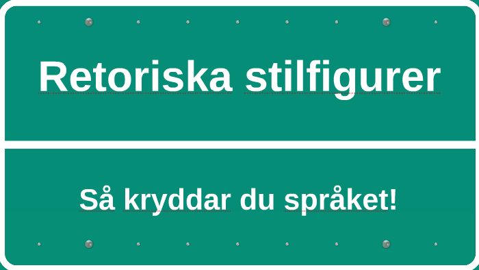 Retoriska stilfigurer by Christian Lind on Prezi