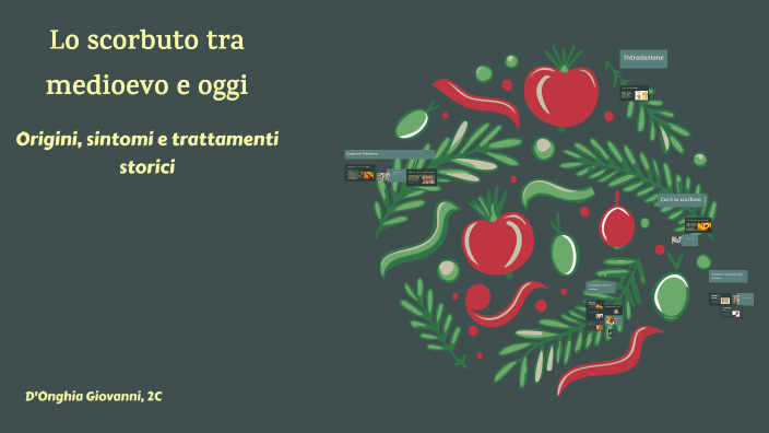 Lo scorbuto tra medioevo e oggi by Giovanni D'Onghia on Prezi