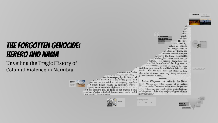 The Forgotten Genocide: Herero and Nama by gooser the g on Prezi