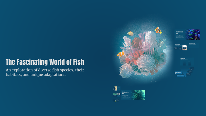 The Fascinating World of Fish by Gary Crombie on Prezi