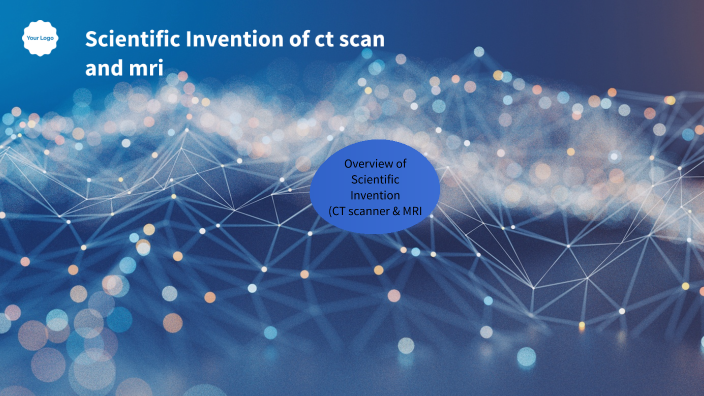Scientific Invention of ct scan and mri by Monica Santoso on Prezi