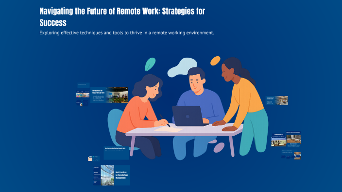 Navigating the Future of Remote Work: Strategies for Success by ali r ...