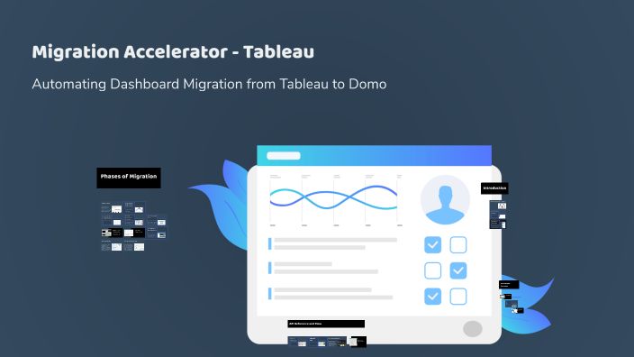 Migration Accelerator - Tableau by Dhana Vijhay on Prezi