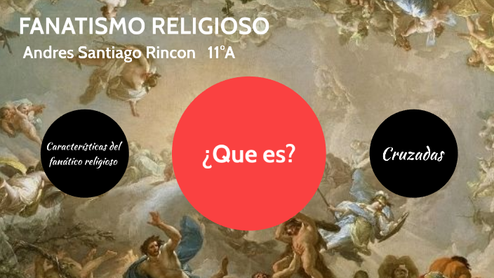 Fanatismo Religioso by Andres Rincon on Prezi