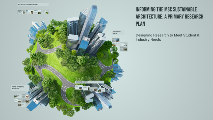 Informing the MSc Sustainable Architecture: A Primary Research Plan by ...