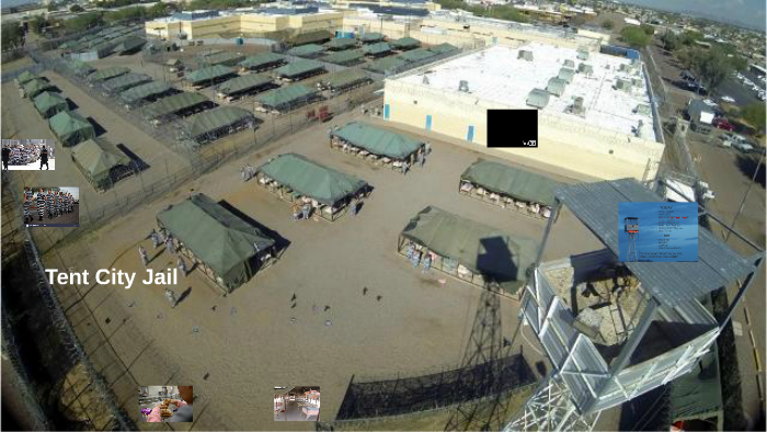 Tent City Jail by jessica Na on Prezi
