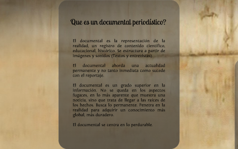 Documental periodistico by carolina muñoz on Prezi