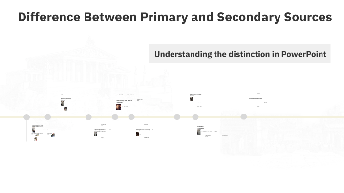 Difference Between Primary and Secondary Sources by alealin27 on Prezi