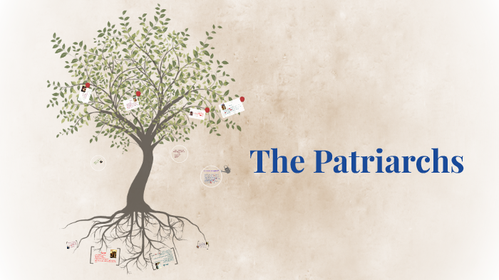 The Patriarchs by Janet Goetz on Prezi