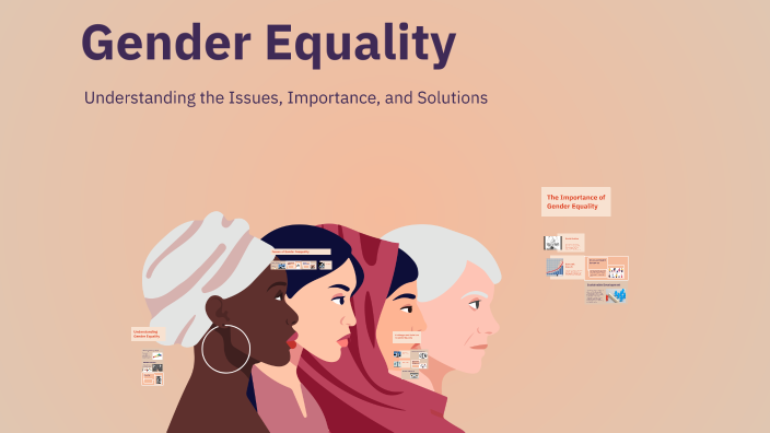 Gender Equality: A Path to Equity by katherin nguyen on Prezi