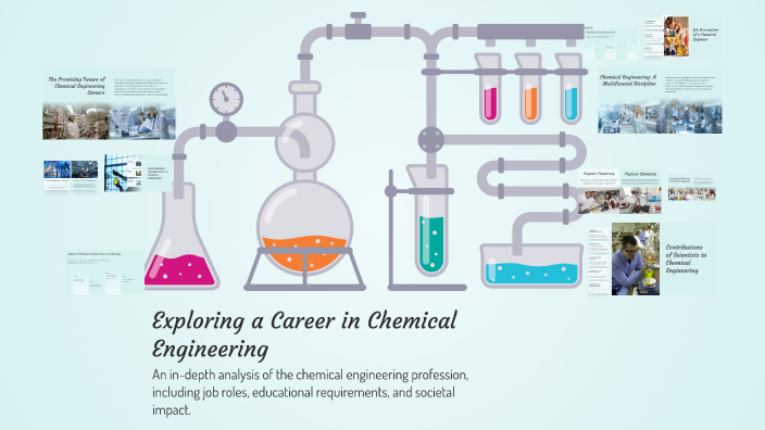 Exploring a Career in Chemical Engineering by on Prezi