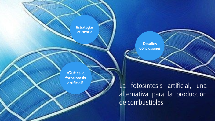 La fotosíntesis artificial, una alternativa para la producción de ...