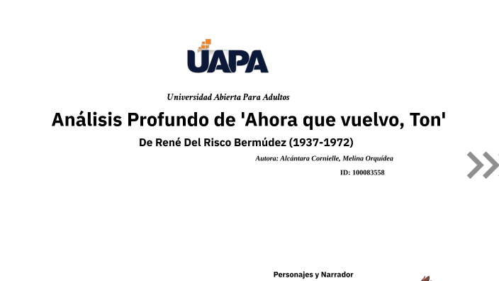 Análisis Profundo de 'Ahora que vuelvo, Ton' by MELINA ALCANTARA on Prezi