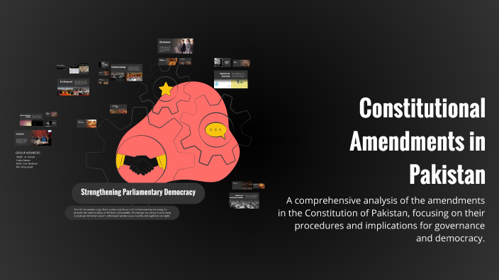 Constitutional Amendments in Pakistan by Wajih Hassan on Prezi