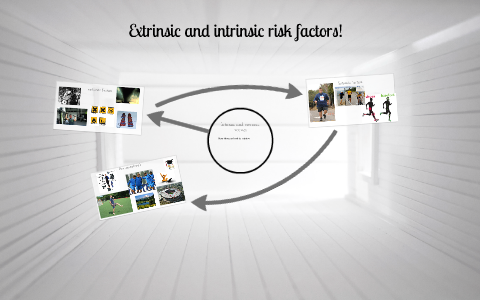 Intrinsic and extrinsic injuries by on Prezi