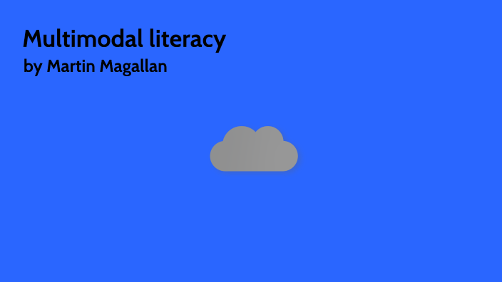 multimodal rough draft by Andy Magallan on Prezi