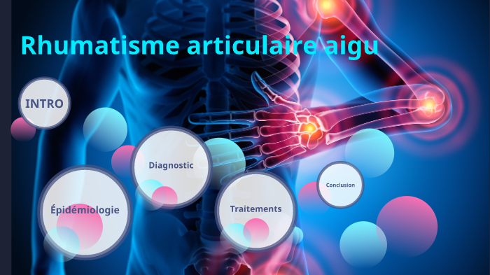 Rhumatisme articulaire aiguë by Joannie Gagnon on Prezi