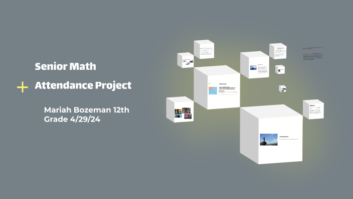 Math Attendance by mariah bozeman on Prezi