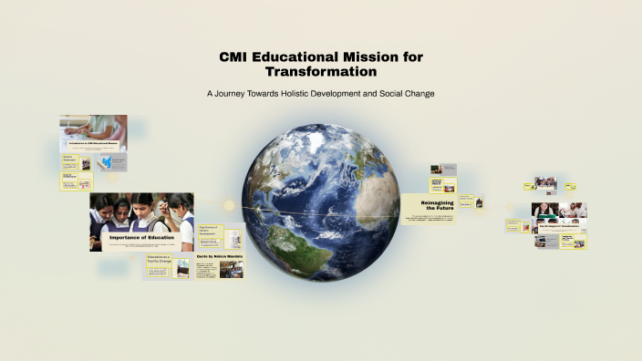 CMI Educational Mission for Transformation by Sebin John on Prezi