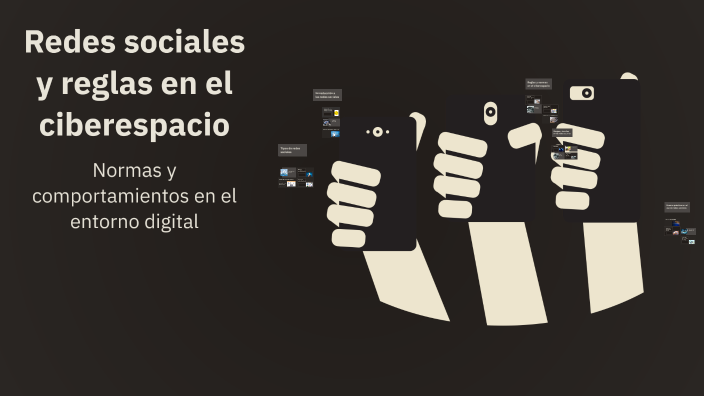 Redes Sociales Y Reglas En El Ciberespacio By Cristopher Huerta On Prezi