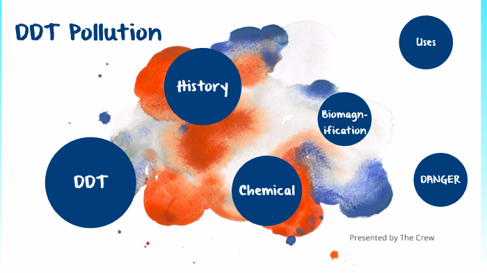 DDT Pollution by Mark Di iorio on Prezi