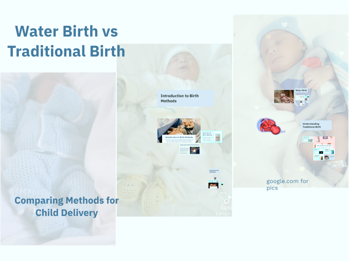 Water Birth vs Traditional Birth by Francily Ramirez on Prezi