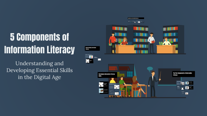 5 Components of Information Literacy by Marika Chkhapelia on Prezi
