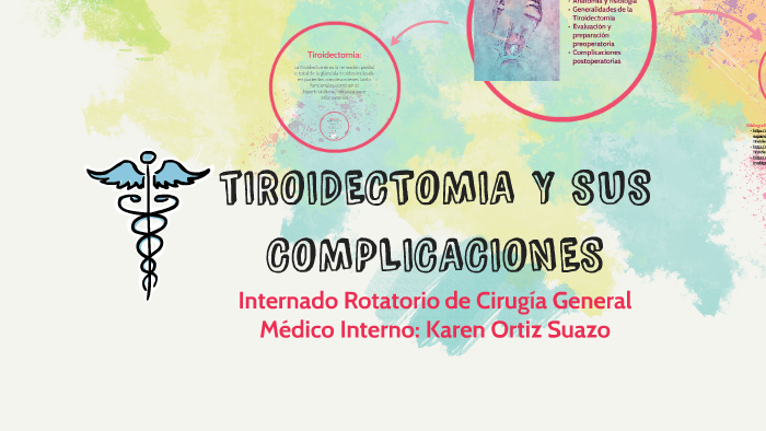 tIROIDECTOMIA Y SUS COMPLICACIONES by Bielka Lopez on Prezi