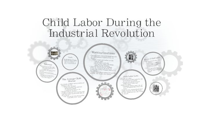 Child Labor During the Industrial Revolution by Taylor Johnsrud on Prezi