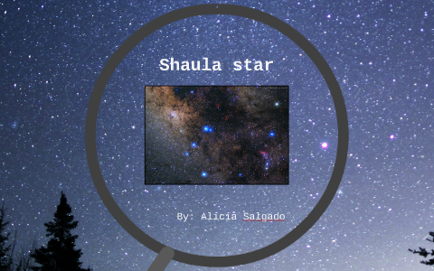 Shaula Star by ali sanchez on Prezi