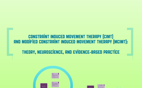 Constraint Induced Movement Therapy (CIMT) and Modified Constraint ...
