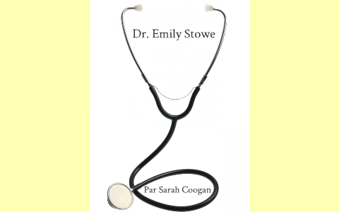 Emily Stowe by Sarah Coogan on Prezi