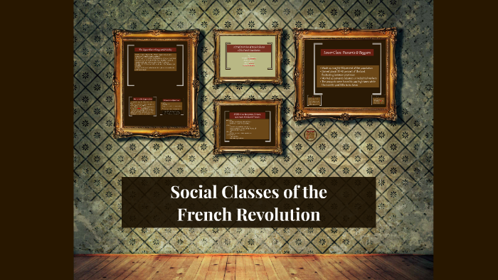 The Classes during the French Revolution by Yadira Vazquez on Prezi