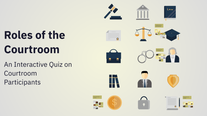 Roles of the Courtroom by Alex Otto on Prezi