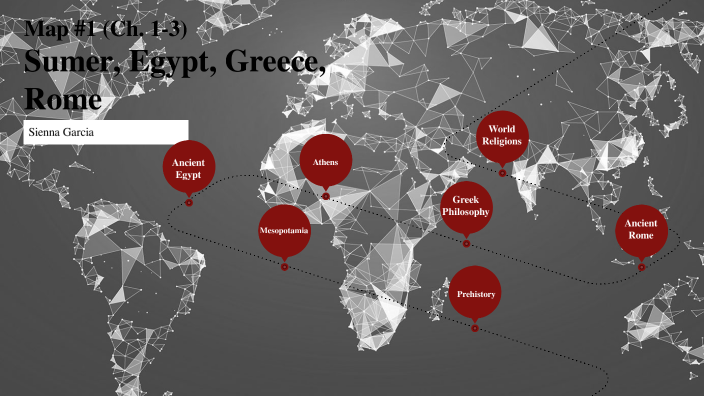 Map #1 (Ch. 1-3)- Sumer, Egypt, Greece, Rome by Sienna Garcia on Prezi